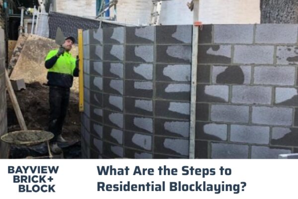 What Are The Steps To Residential Blocklaying?